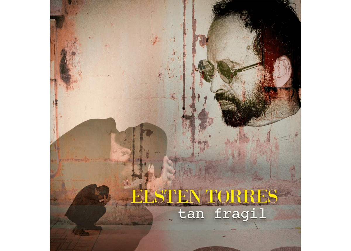 ELSTEN TORRES MUESTRA LA DELICADEZA DEL SER EN “TAN FRÁGIL” – Alter Vox ...